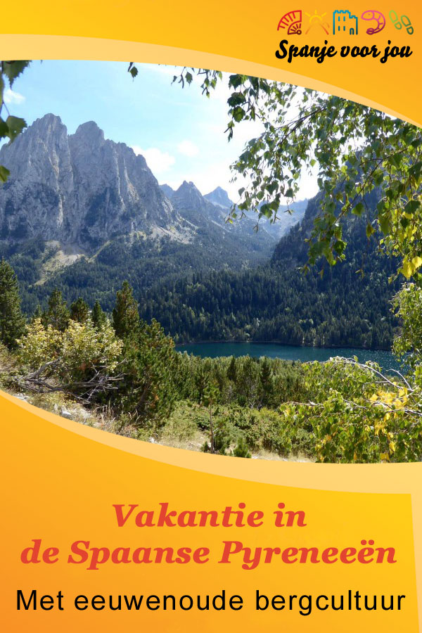 Een vakantie Spaanse Pyreneeën – proef de eeuwenoude bergcultuur